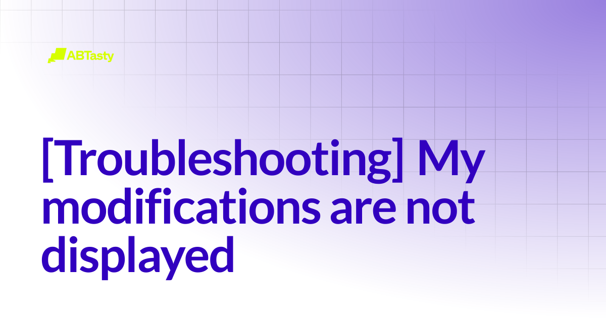 [Troubleshooting] My modifications are not displayed | Find quick ...