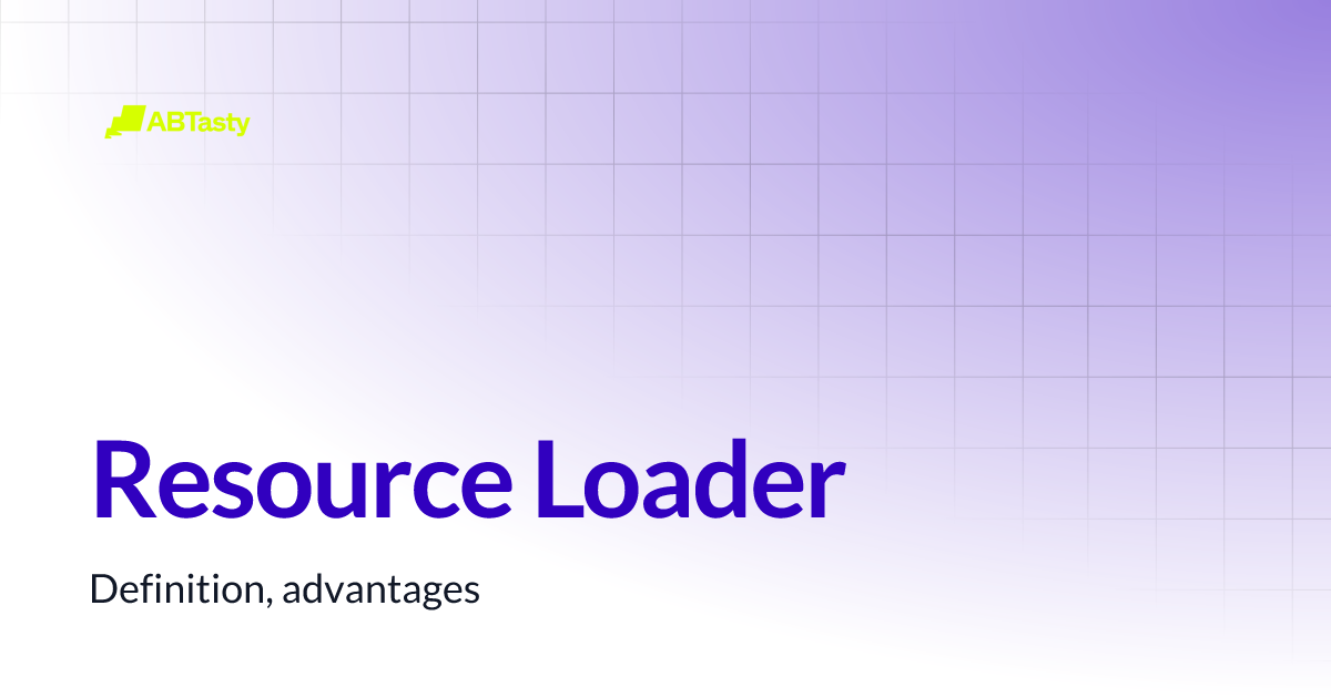 Resource Loader | Server side experimentations | AB Tasty Documentation