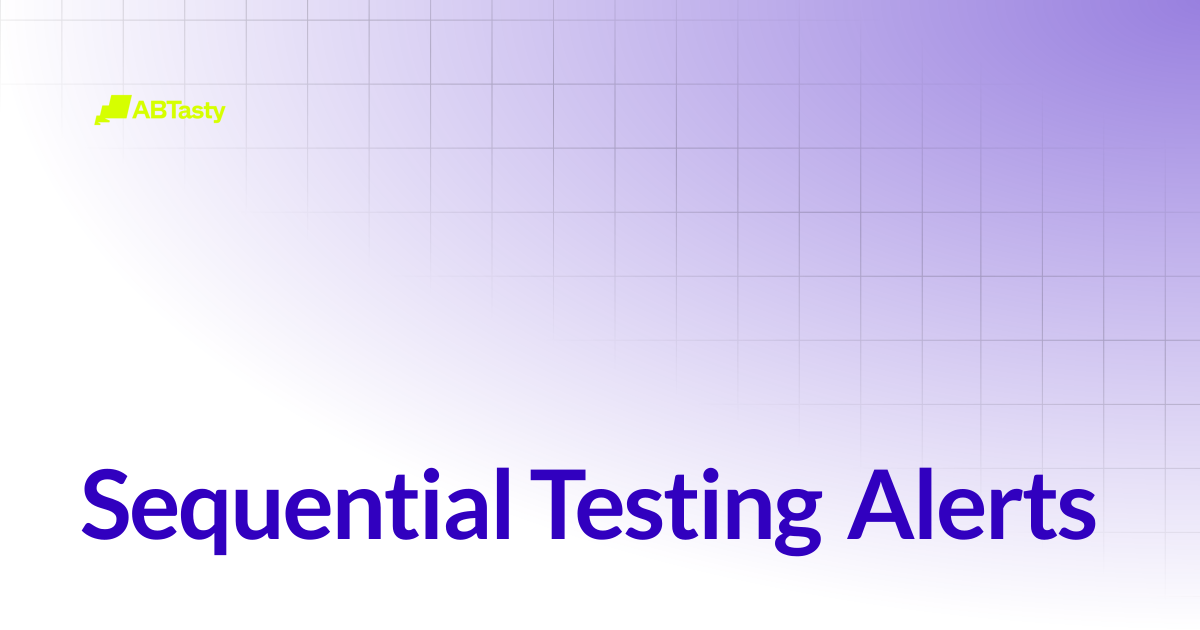 Sequential Testing Alerts | AB Tasty Documentation
