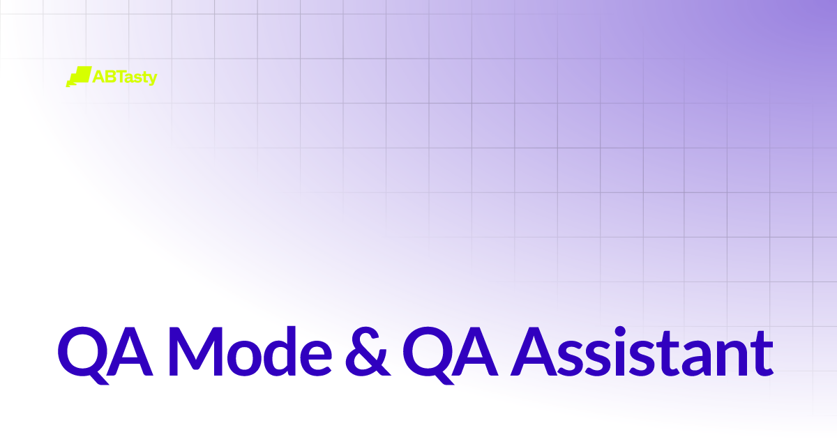 QA Mode & QA Assistant | AB Tasty Documentation