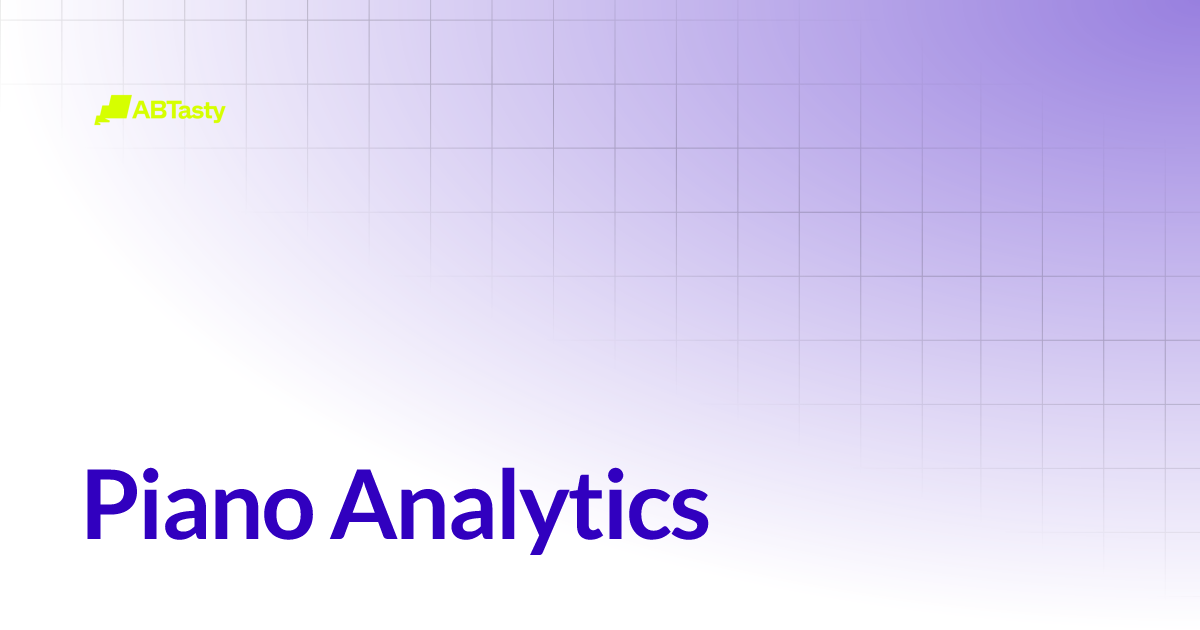 Piano Analytics | AB Tasty Documentation