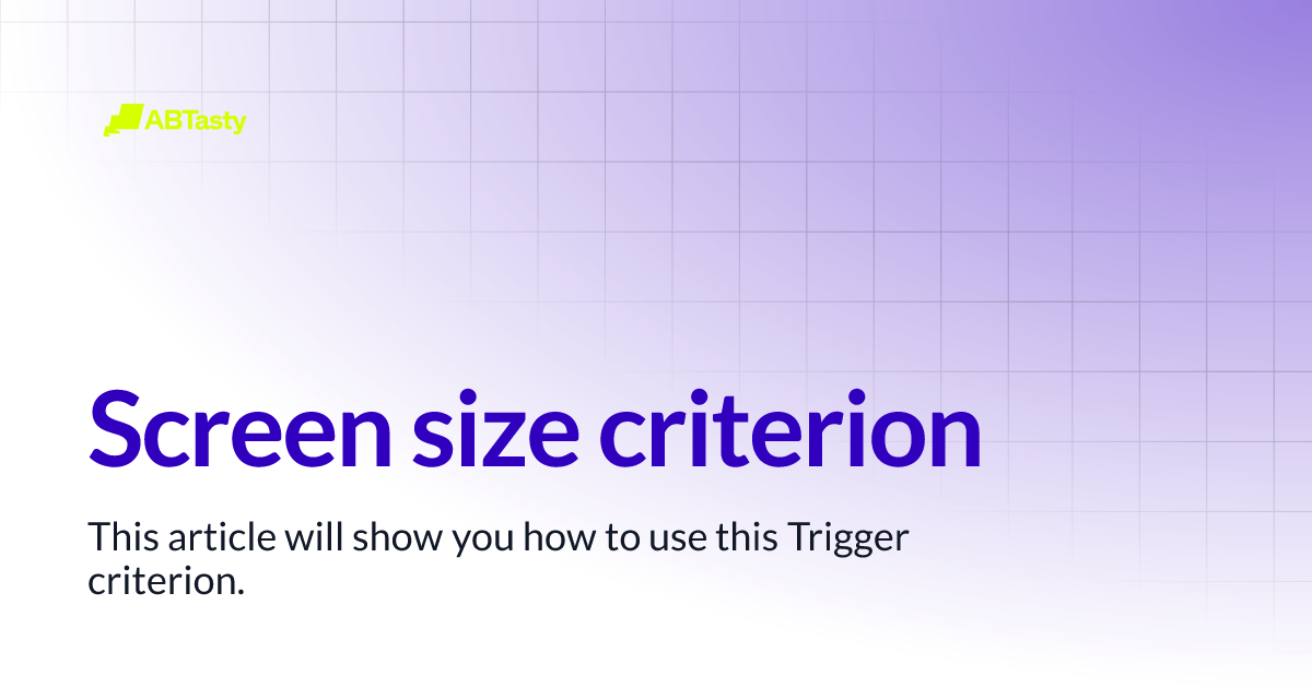 Screen size criterion | AB Tasty Documentation