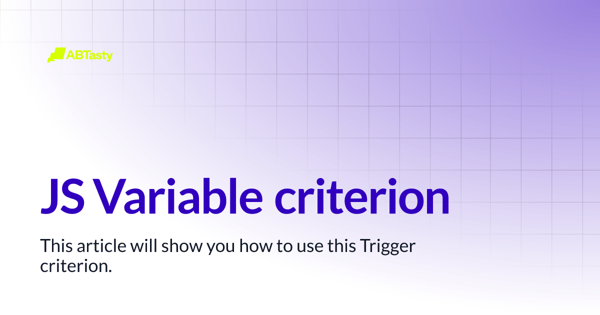 JS Variable criterion | AB Tasty Documentation
