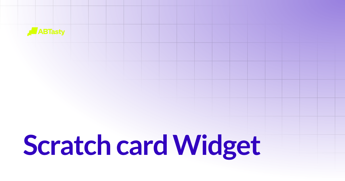Scratch card Widget | AB Tasty Documentation
