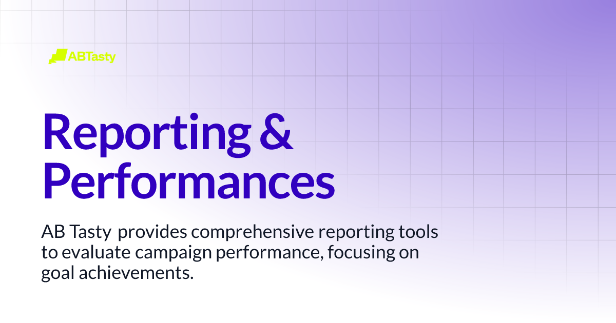 Reporting & Performances | AB Tasty Documentation