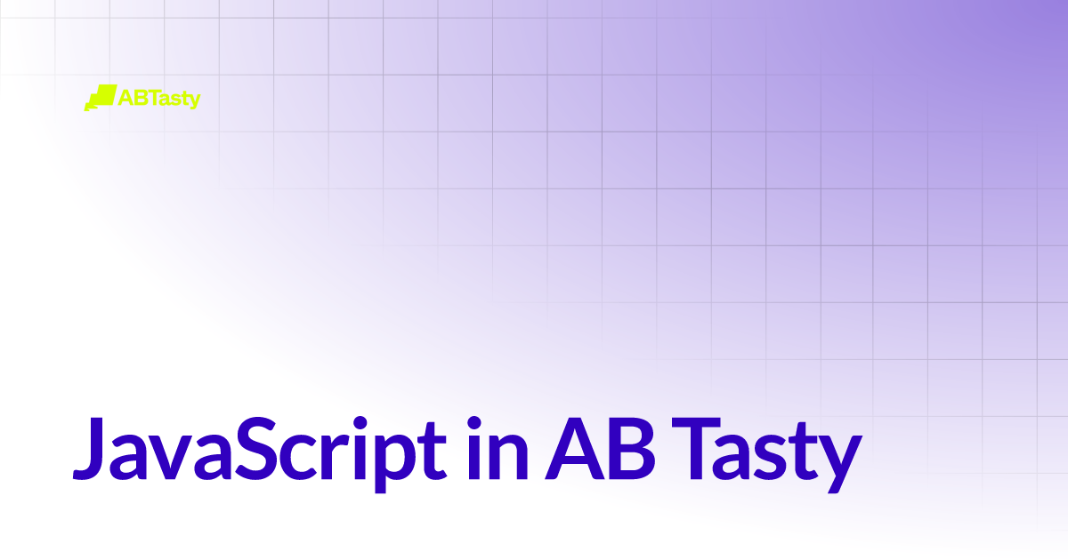 JavaScript in AB Tasty | AB Tasty Documentation