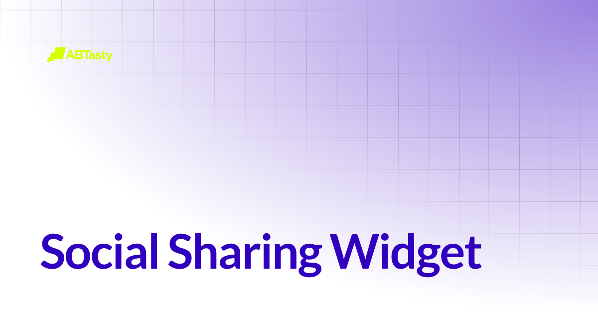 Social Sharing Widget | AB Tasty Documentation