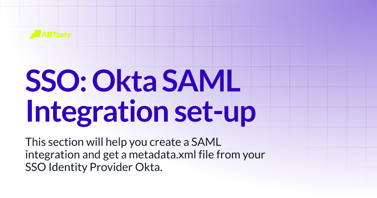 SSO: Okta SAML Integration set-up | AB Tasty Documentation