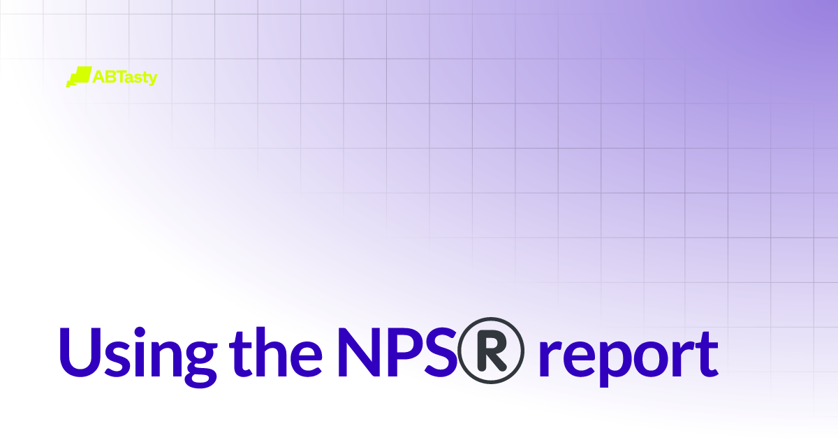 Using the NPS®️ report | AB Tasty Documentation