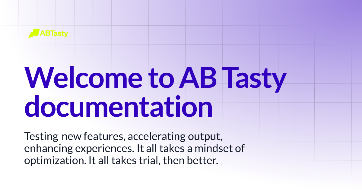 Welcome to AB Tasty documentation | AB Tasty Documentation