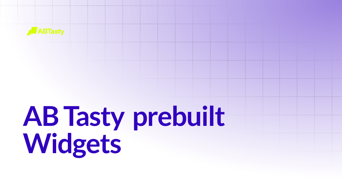 AB Tasty prebuilt Widgets | AB Tasty Documentation