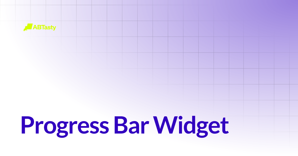 Progress Bar Widget | AB Tasty Documentation
